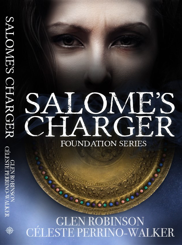 Salome's Charger (Foundation Series) by Céleste Perrino-Walker | Goodreads