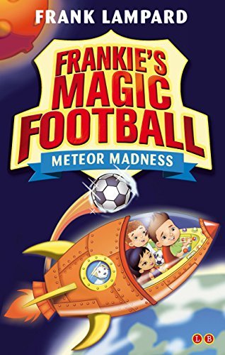 Meteor Madness (Frankie's Magic Football #12) by Frank Lampard | Goodreads