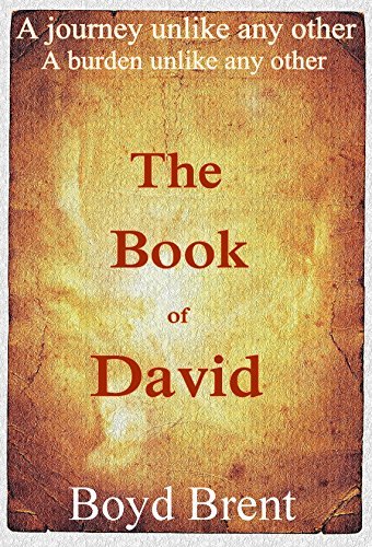 The Book of David by Boyd Brent | Goodreads