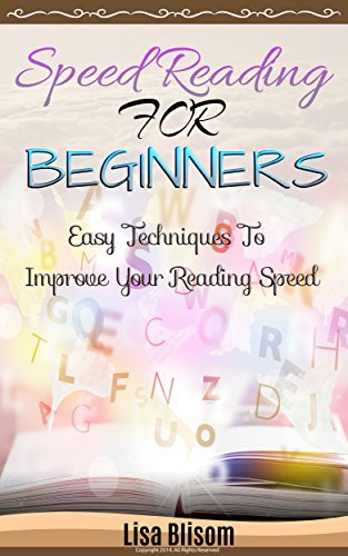 Speed Reading: Speed Reading for Beginners Easy Techniques to Improve ...
