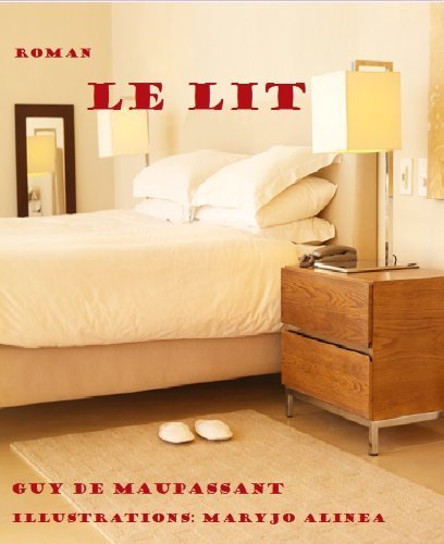 LE LIT (illustré) (French Edition) by Guy de Maupassant | Goodreads