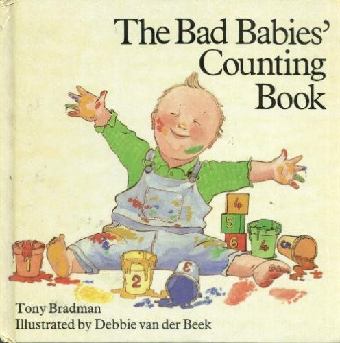 Bad Babies Counting Book by Tony Bradman | Goodreads