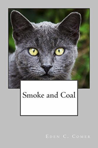 Smoke and Coal by Eden C Comer | Goodreads