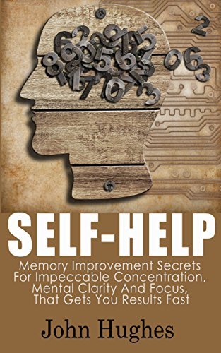 Self Help: Memory Improvement Secrets For Impeccable Concentration ...