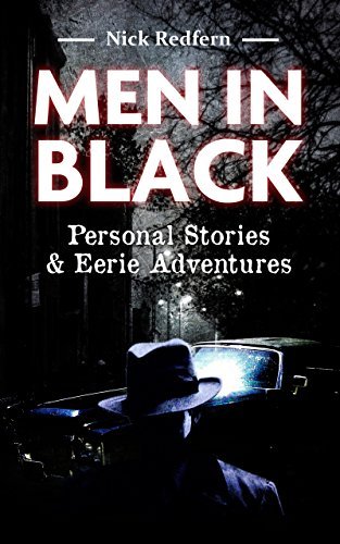 Men in Black: Personal Stories & Eerie Adventures by Nick Redfern ...