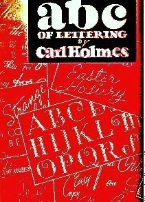 ABC of Lettering by Carl Holmes | Goodreads