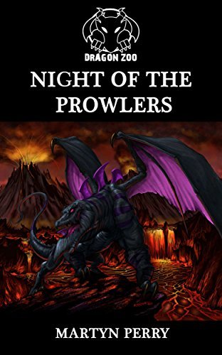 Dragon Zoo: Night of the Prowlers by Martyn Perry | Goodreads