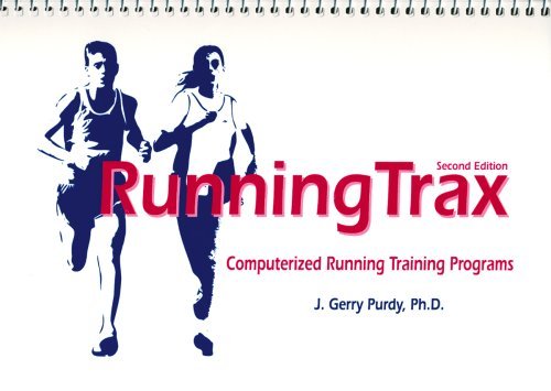 Running Trax: Computerized Running Training Programs by J. Gerry Purdy ...