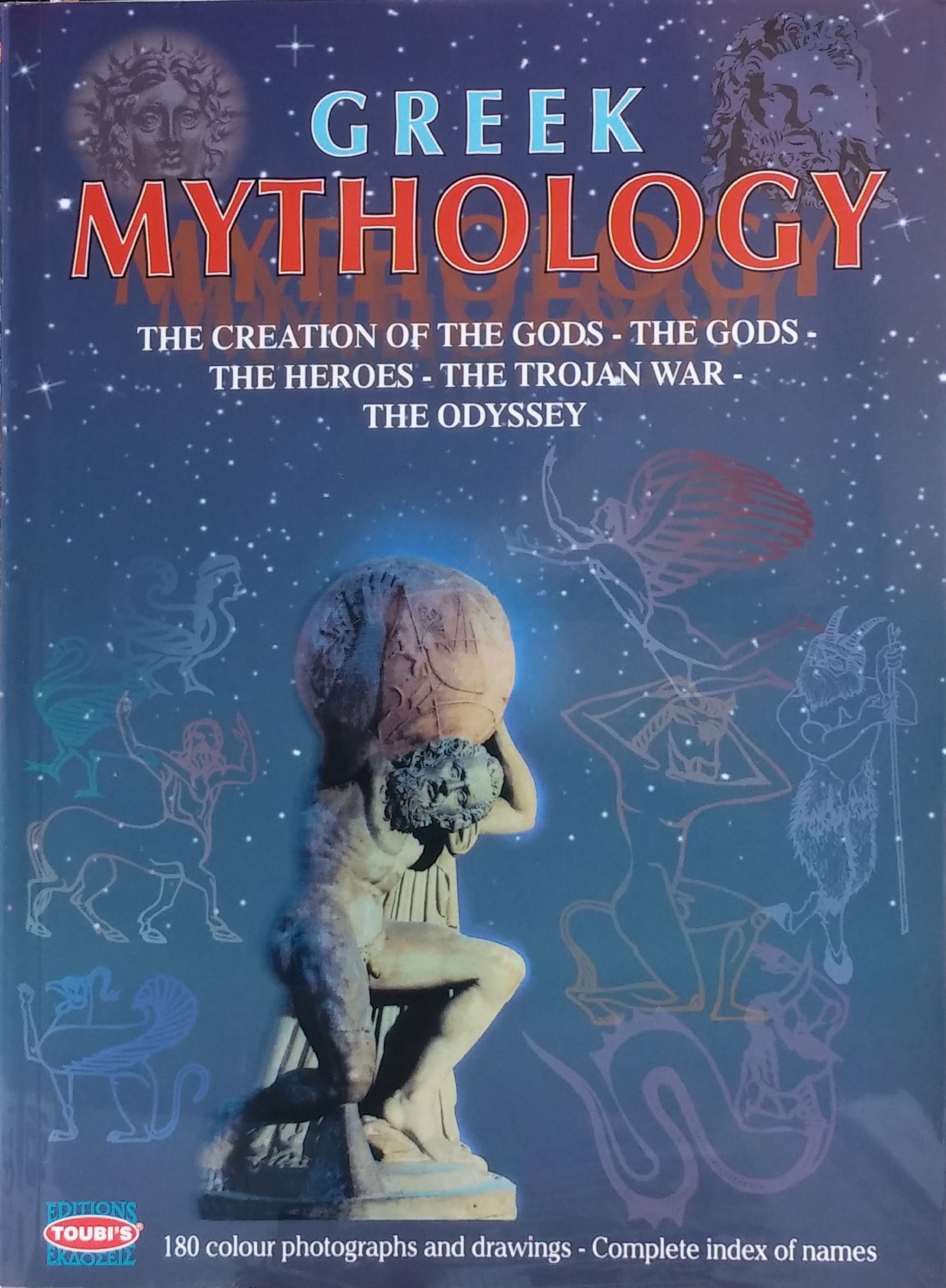 Greek Mythology: The Creation of the Gods - The Gods - The Heroes - The ...