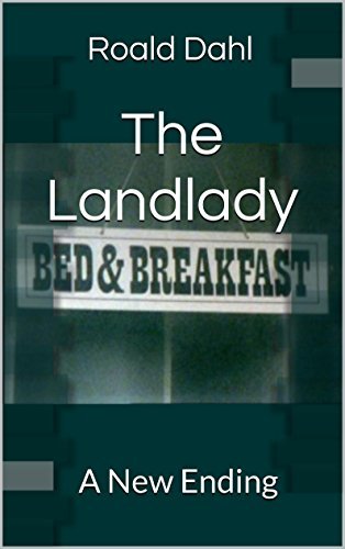 The Landlady: A New Ending by Roald Dahl | Goodreads