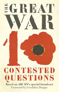 The Great War: Ten Contested Questions by Hazel Flynn | Goodreads