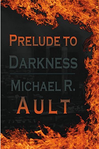 Prelude to Darkness: World in Darkness Book 1 by Michael Ault | Goodreads