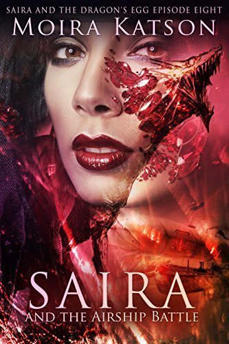 Saira & the Airship Battle by Moira Katson | Goodreads