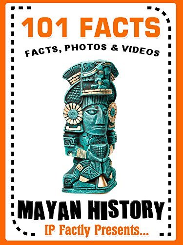 101 Facts... Mayan History by I.P. Factly | Goodreads