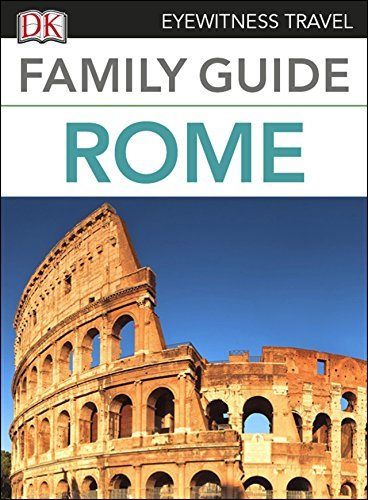 Family Guide Rome by DK Eyewitness Travel | Goodreads