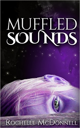 Muffled Sounds (The Dr A Series, #1) by Rochelle McDonnell | Goodreads