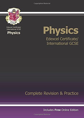 Edexcel International GCSE Physics Complete Revision Pract by CGP Books ...