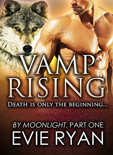 Vamp Rising (By Moonlight, #1) by Evie Ryan | Goodreads