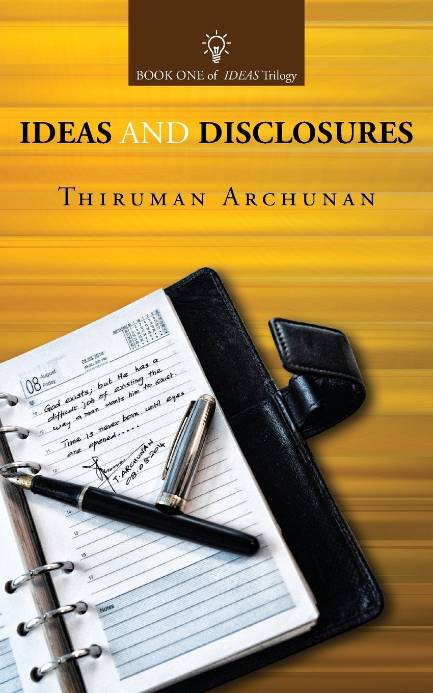 Ideas And Disclosures by Thiruman Archunan | Goodreads