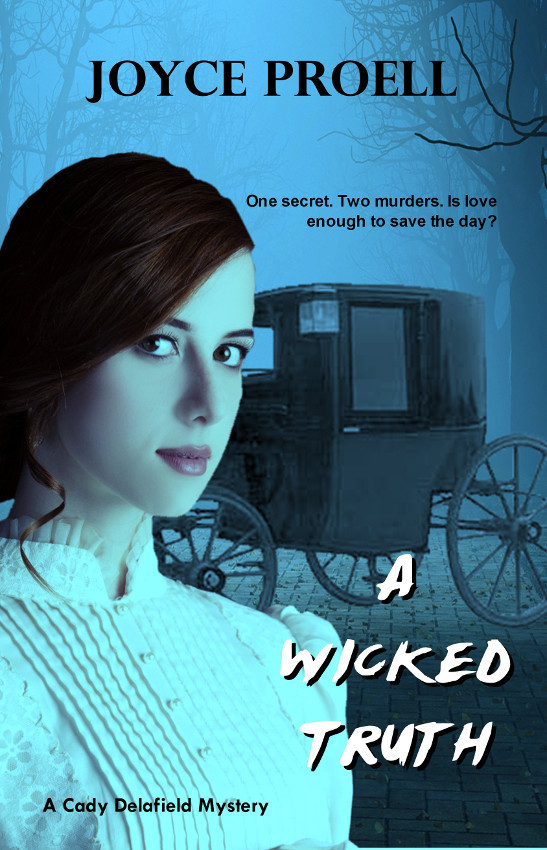 A Wicked Truth (Cady Delafield #3) by Joyce Proell | Goodreads