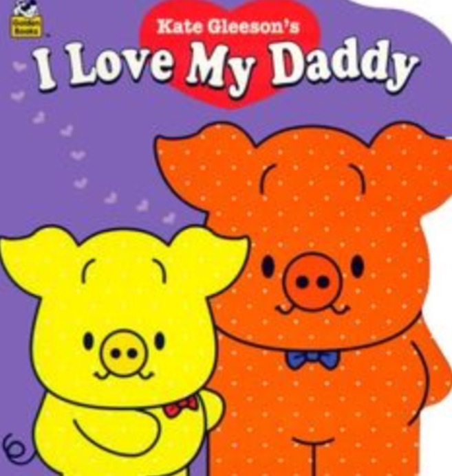 I Love My Daddy by Kate Gleeson | Goodreads