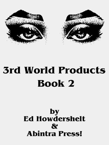 3rd World Products: Book 2 by Ed Howdershelt | Goodreads