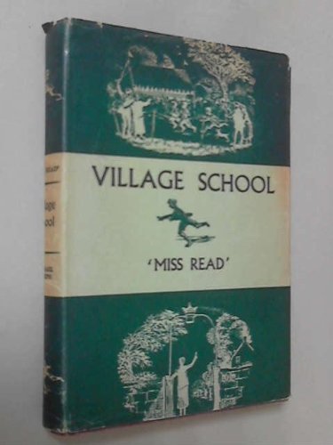 Village School by Miss Read | Goodreads