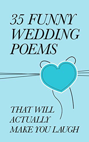 35 Funny Wedding Poems: That will actually make you laugh by ...