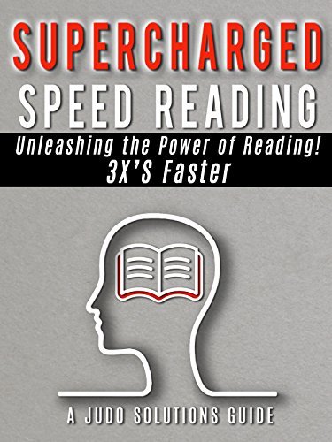 Supercharged Speed Reading: Unleashing The Power of Reading 3X's Faster ...