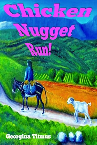 Chicken Nugget Run! by Georgina Titmus | Goodreads