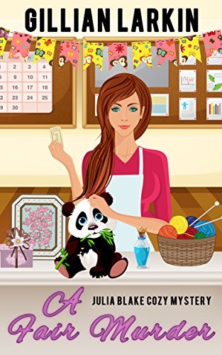A Fair Murder (Julia Blake Cozy Mystery #6) by Gillian Larkin | Goodreads