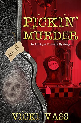 Pickin' Murder (Antique Hunters Mystery #2) by Vicki Vass | Goodreads