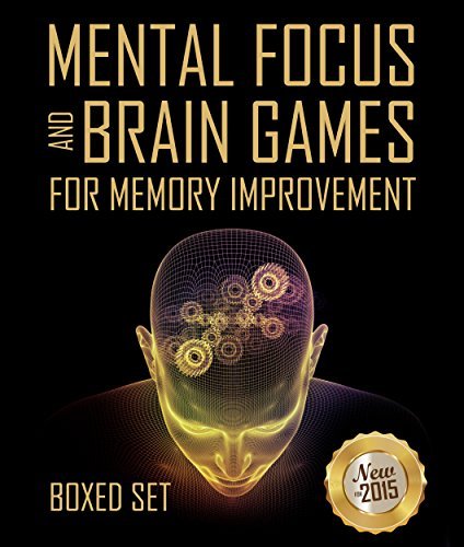 Mental Focus and Brain Games For Memory Improvement: 3 Books In 1 Boxed ...