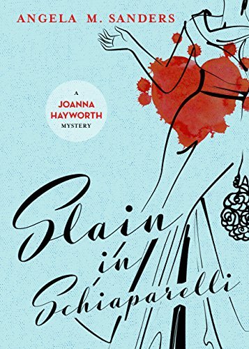 Slain in Schiaparelli (Vintage Clothing, #3) by Angela M. Sanders ...