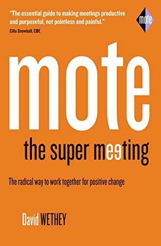 Mote : Where meetings mean success!: The Super Meeting by David Wethey ...