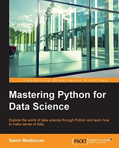 Mastering Python for Data Science by Samir Madhavan | Goodreads
