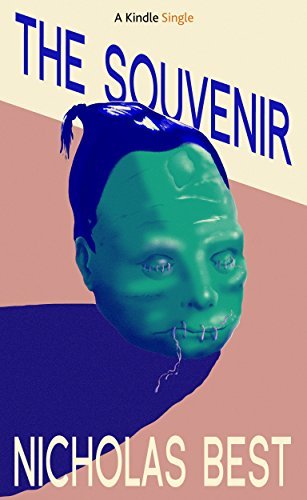 The Souvenir (Kindle Single) by Nicholas Best | Goodreads