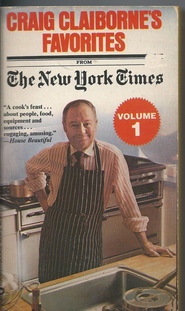 Craig Claiborne's favorites from The New York Times, Volume 1 by Craig ...