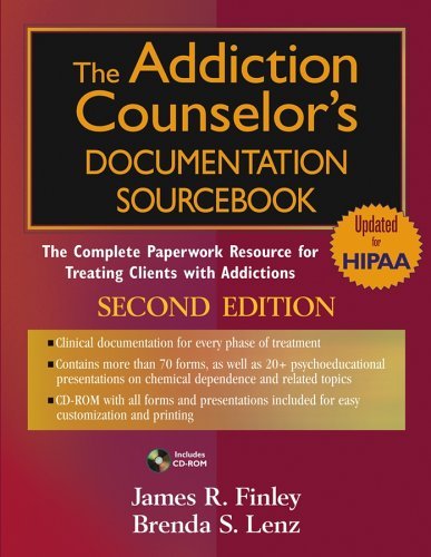 The Addiction Counselor's Documentation Sourcebook: The Complete ...