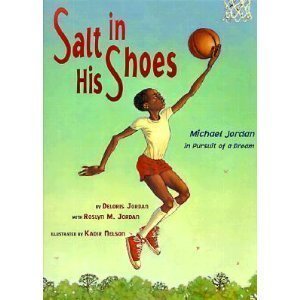 Salt in His Shoes by Deloris Jordan | Goodreads