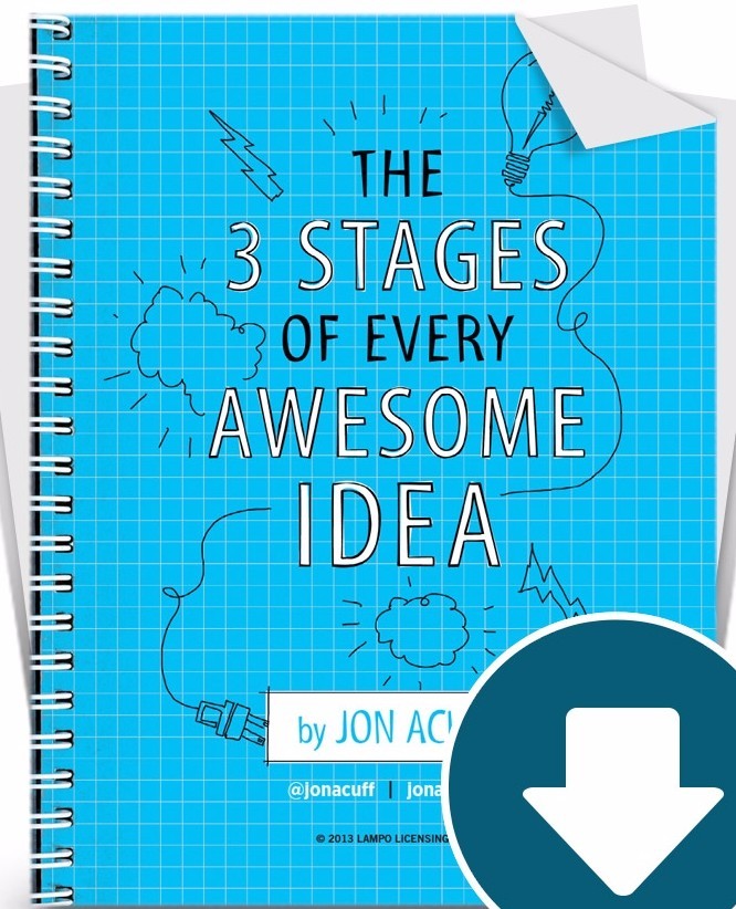 The Three Stages of Every Awesome Idea by Jon Acuff | Goodreads