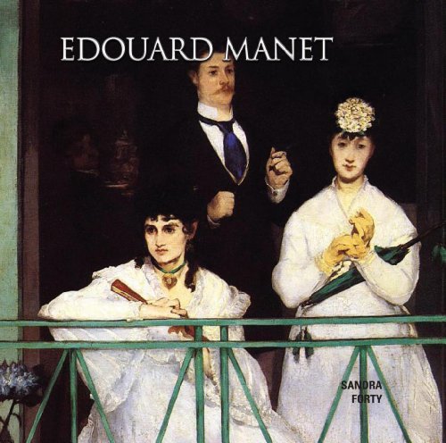 Edouard Manet by Sandra Forty | Goodreads