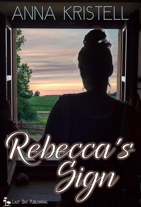 Rebecca's Sign by Anna Kristell | Goodreads