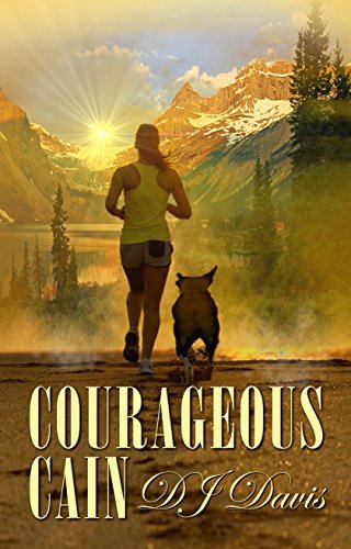 Courageous Cain by D.J. Davis | Goodreads