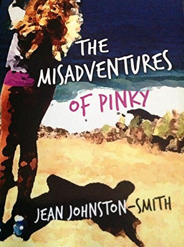 The Misadventures of Pinky: by Jean Johnston-Smith | Goodreads