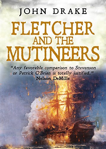 Fletcher and the Mutineers (Fletcher #3) by John Drake | Goodreads