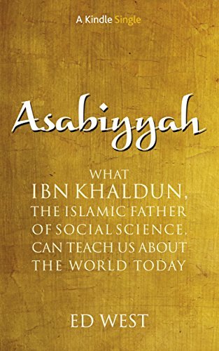 Asabiyyah: What Ibn Khaldun, the Islamic father of social science, can ...