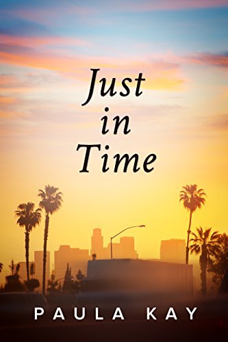 Just in Time (Legacy #5) by Paula Kay | Goodreads