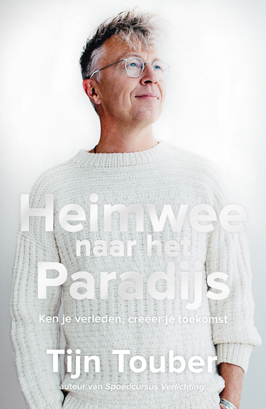 heimwee naar het paradijs by Tijn Touber | Goodreads
