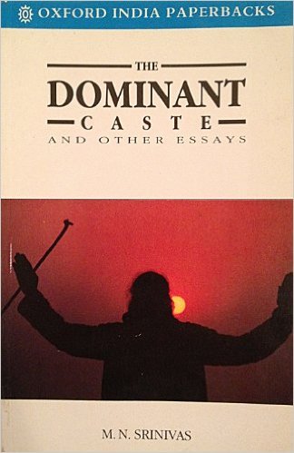 The Dominant Caste and Other Essays by M.N. Srinivas | Goodreads